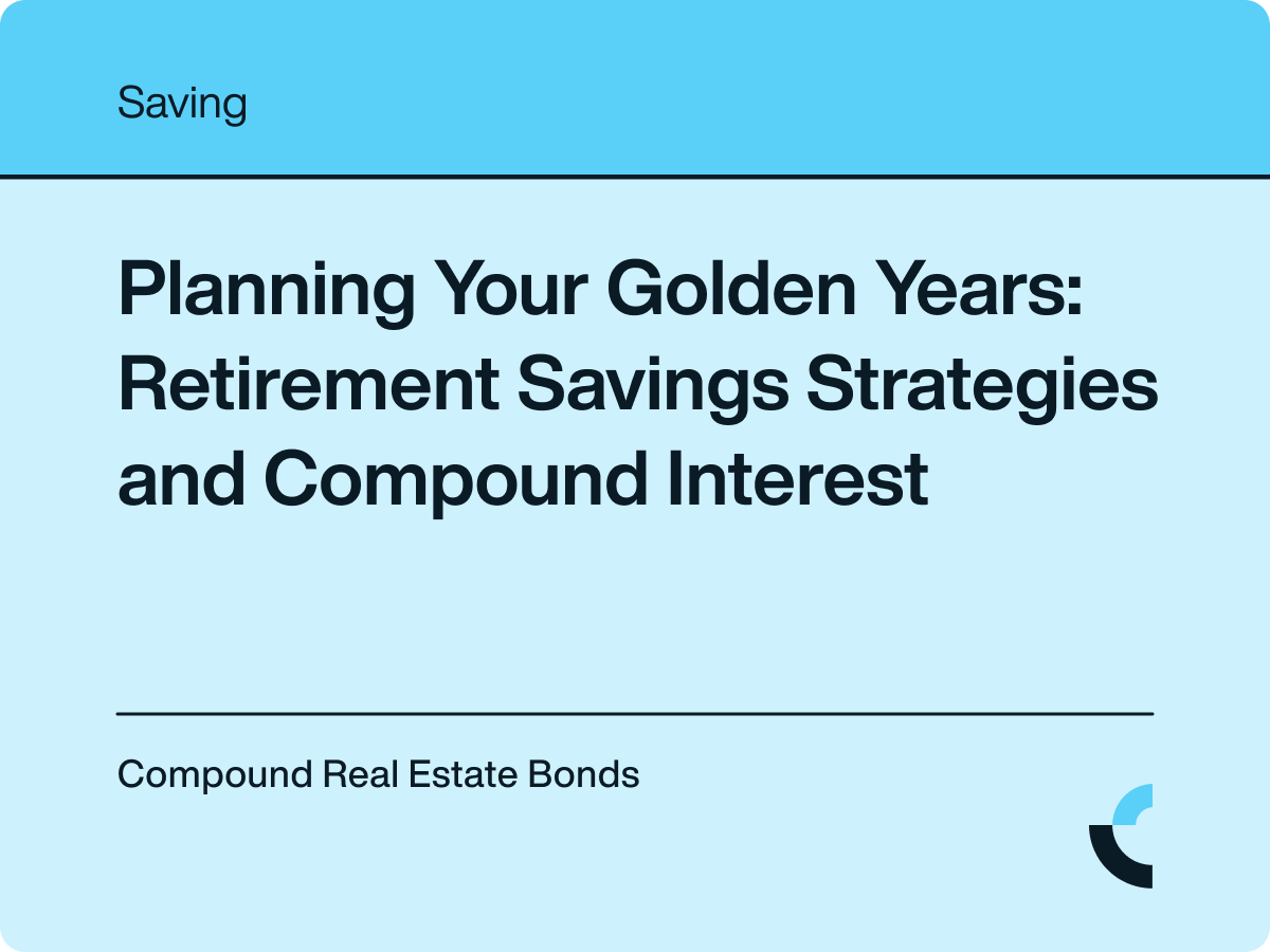 Secure Your Golden Years: 10 Strategies for Retirement Savings and Compound Interest